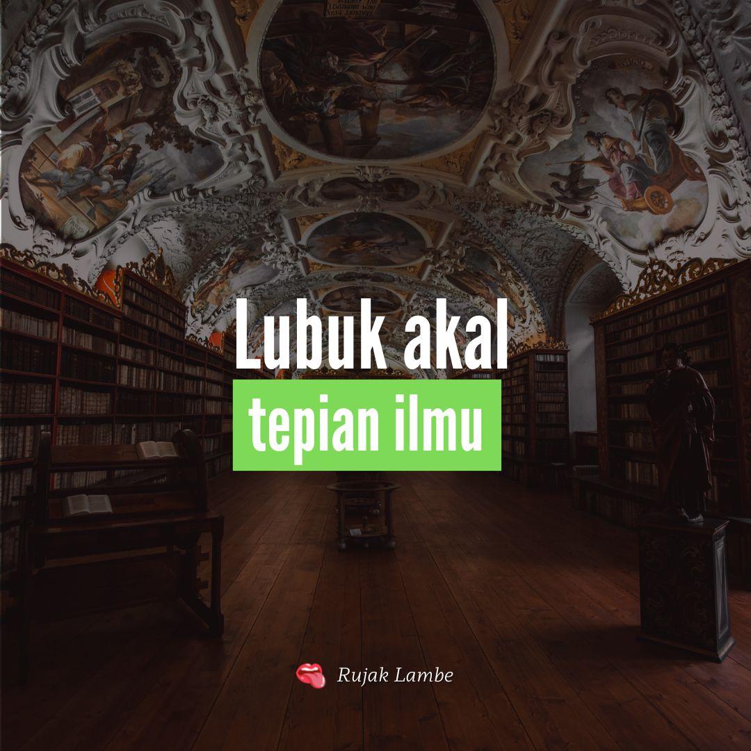 Arti Peribahasa Lubuk Akal Tepian Ilmu - Maestro Media