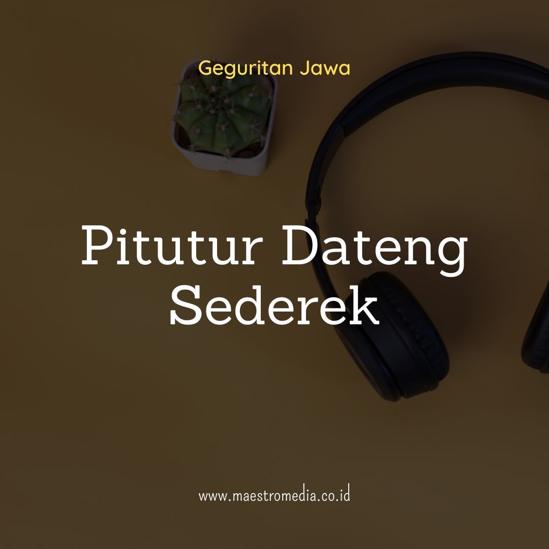 Geguritan Jawa Pitutur Dateng Sederek - Maestro Media